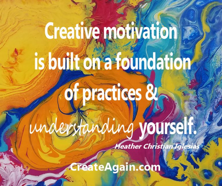 Creative Motivation - Create Again